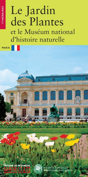 Le Jardin des plantes et le Muséum national d'histoire naturelle