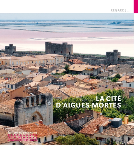 La Cité d'Aigues-Mortes