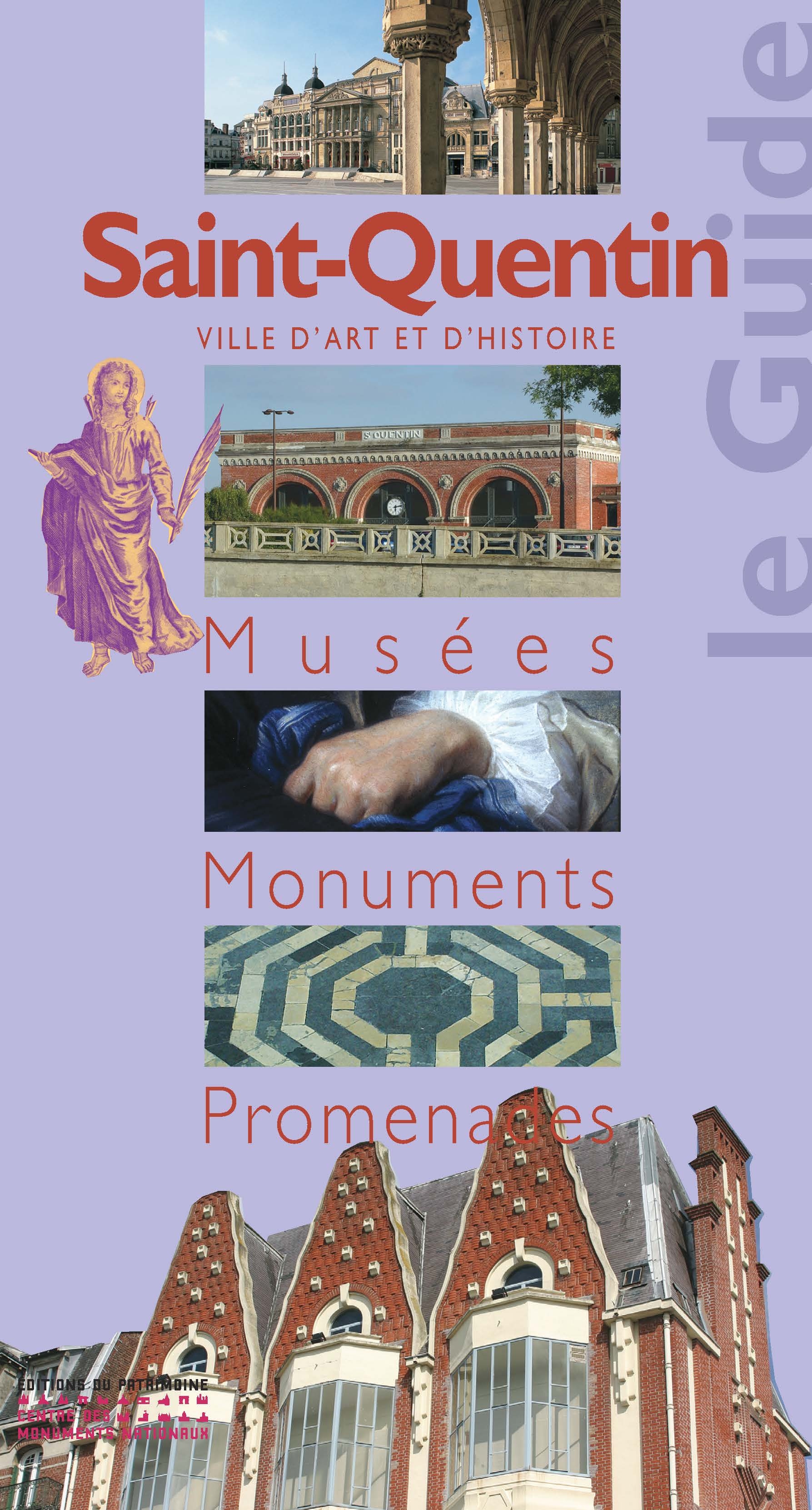 Saint-Quentin. Le Guide | Centre des monuments nationaux