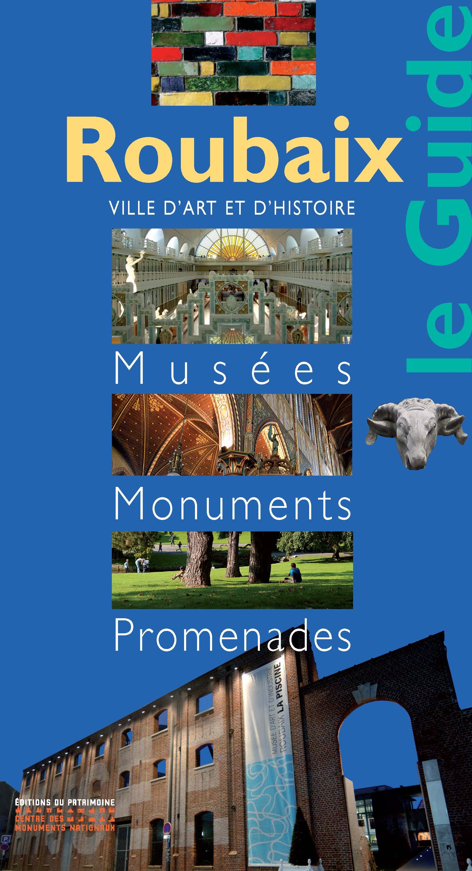 Roubaix. Le Guide | Centre des monuments nationaux