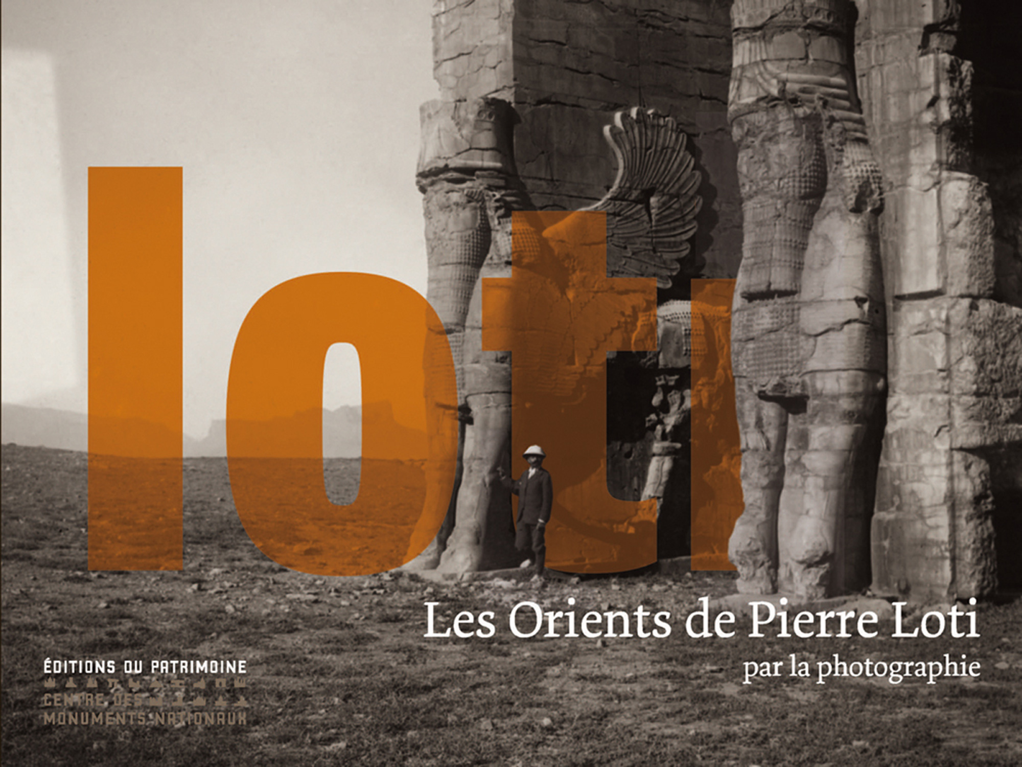 Les Orients de Pierre Loti par la photographie | Centre des monuments nationaux