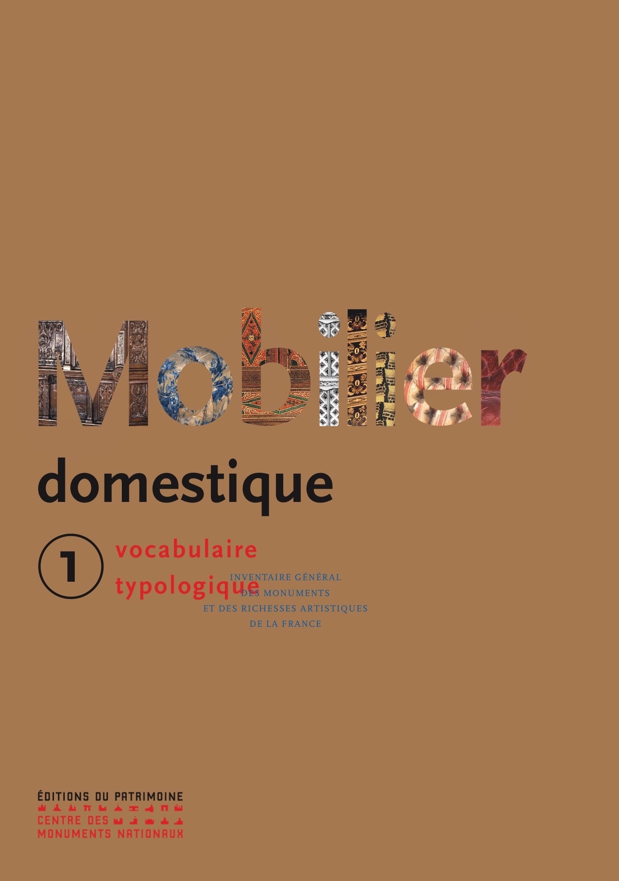 Mobilier domestique. Vocabulaire typologique (tome 1) | Centre des ...