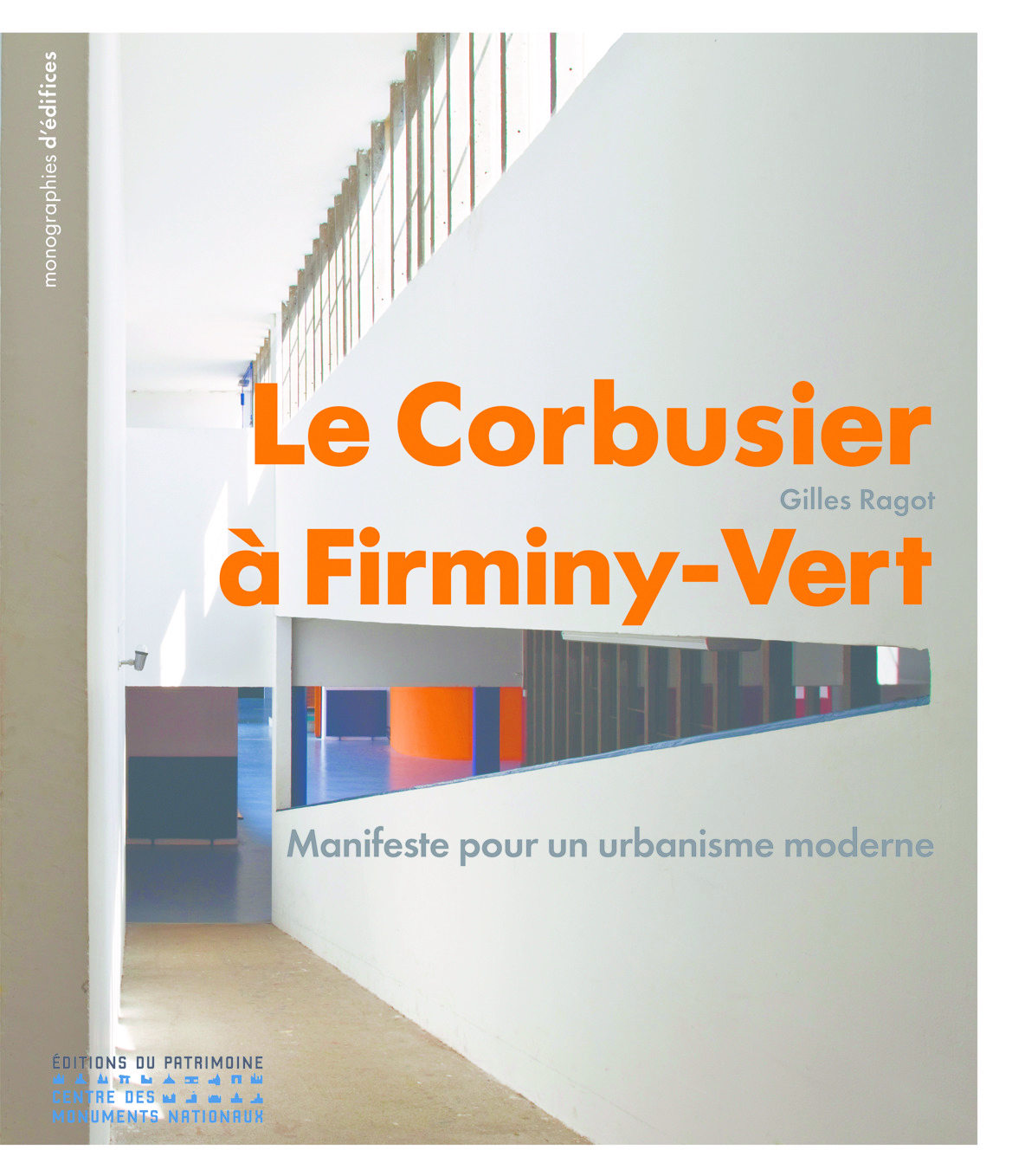 Le Corbusier à Firminy-Vert Manifeste pour un urbanisme moderne ...